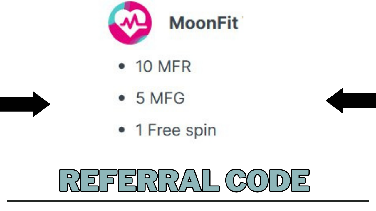 MoonFit NFT Referral Code OFFICIAL Referral Bonus